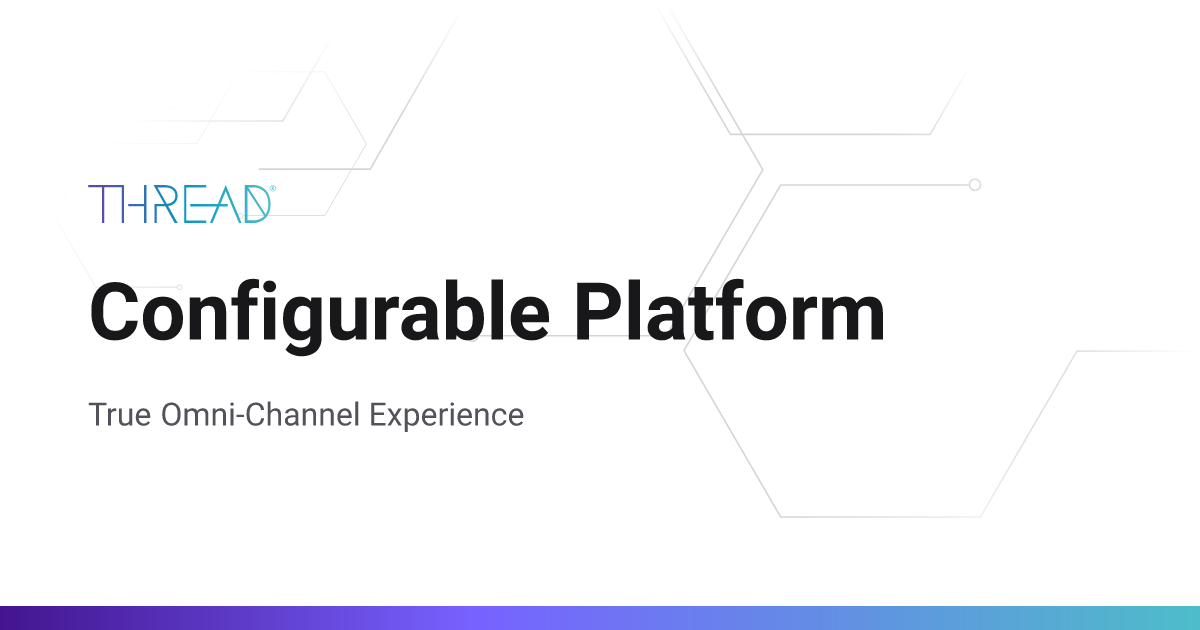 Configurable Platform | THREAD